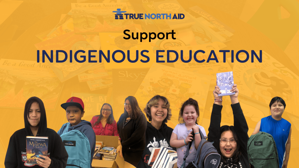Home - True North Aid | Canadian Charity Supporting Indigenous Communities